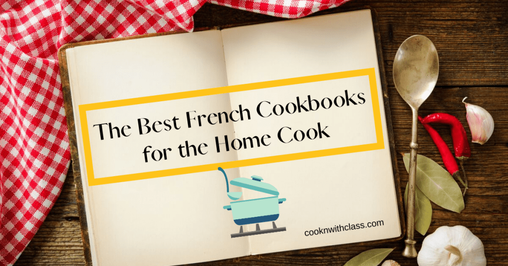 The Best French Cookbook (in English) for the home cook