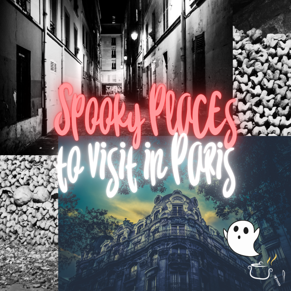 Spooky Places to Visit in Paris