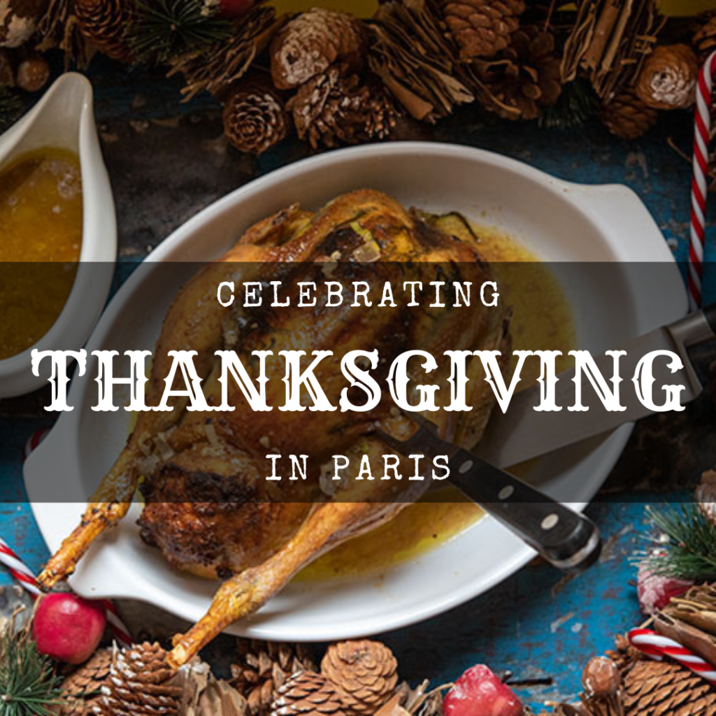 Celebrating Thanksgiving in Paris